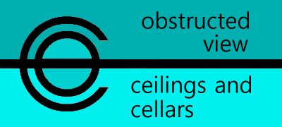 Obstructed View: Ceilings and Cellars - main